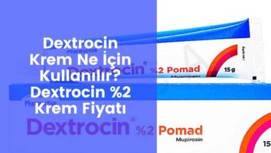 Dextrocin Krem Ne İçin Kullanılır? Dextrocin %2 Krem Fiyatı - Gncbilgi