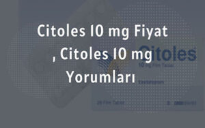 Citoles 10 mg Kullananlar Yorumları (Anksiyete İçin) » Gncbilgi