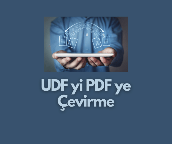 UDF Dosyasını PDF ye Çevirme Programsız ve Online - Gncbilgi UDF Dosyasını PDF ye Çevirme Programsız ve Online - Gncbilgi