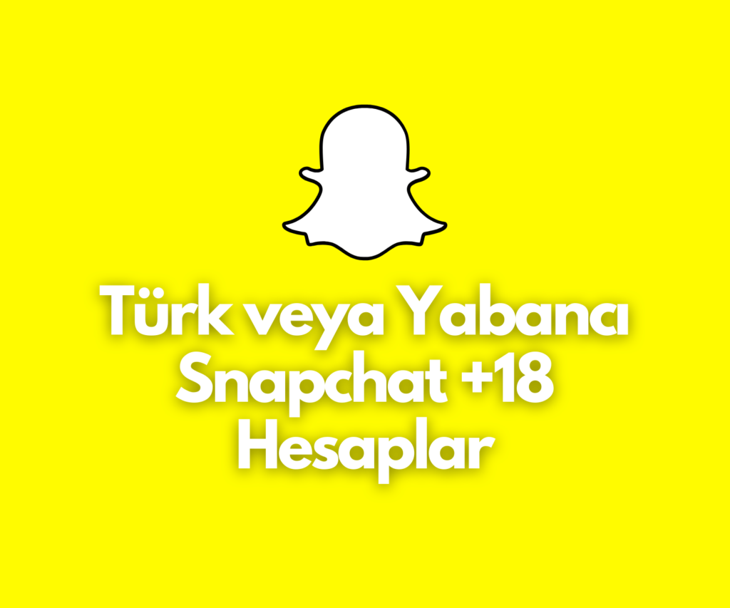 Türk veya Yabancı Snapchat +18 Hesaplar Hangileridir? (Nude Atan 2025) » Faydalı Bilgiler